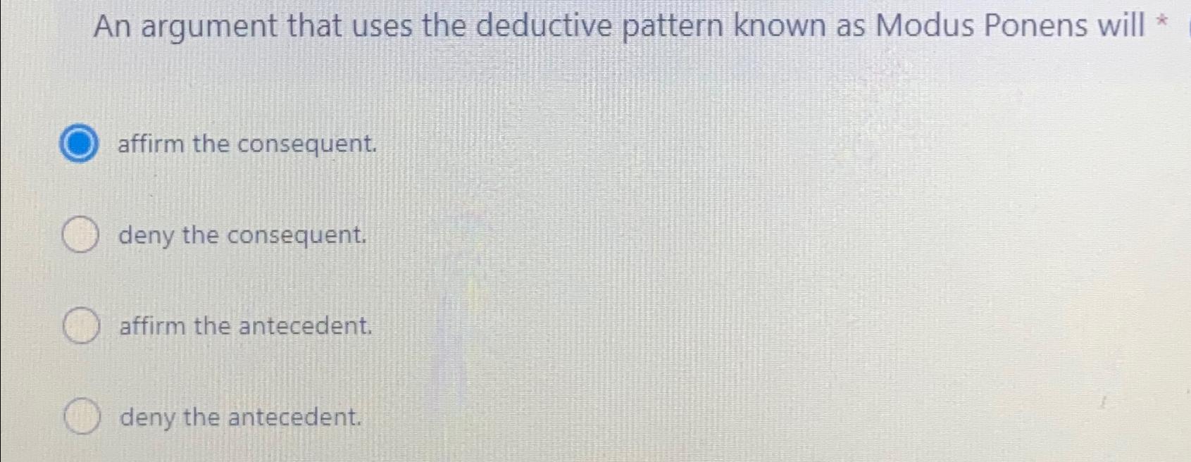 Solved An argument that uses the deductive pattern known as | Chegg.com