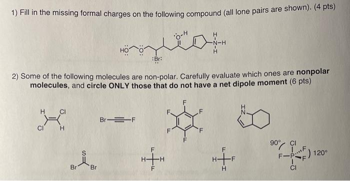 Solved 1) Fill in the missing formal charges on the | Chegg.com