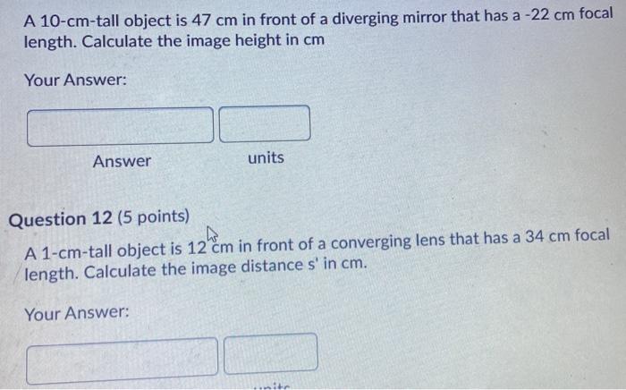 Solved A 10-cm-tall object is 47 cm in front of a diverging | Chegg.com