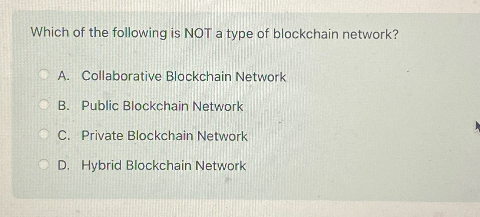 Solved Which of the following is NOT a type of blockchain | Chegg.com