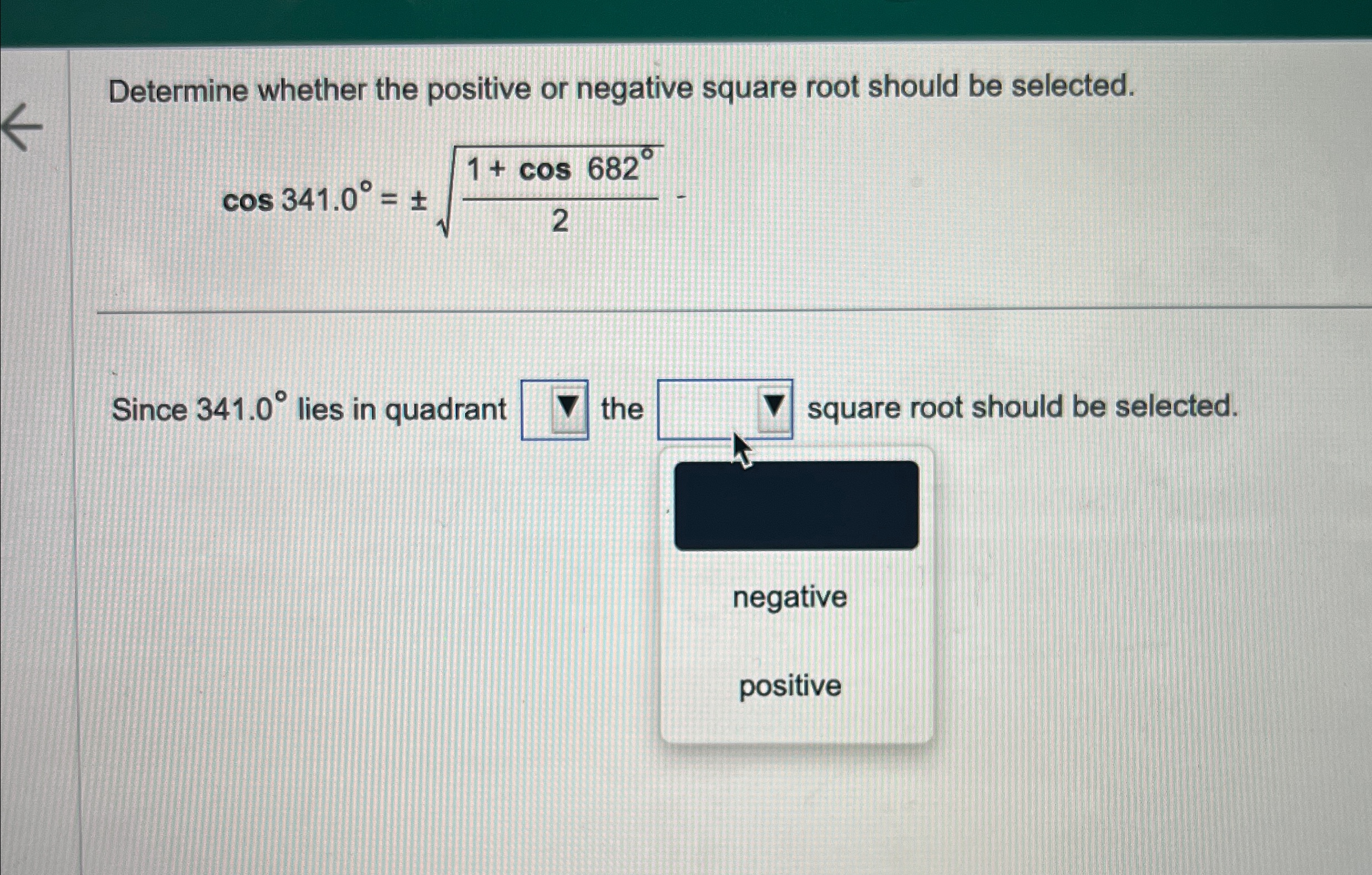 Solved Determine whether the positive or negative square | Chegg.com