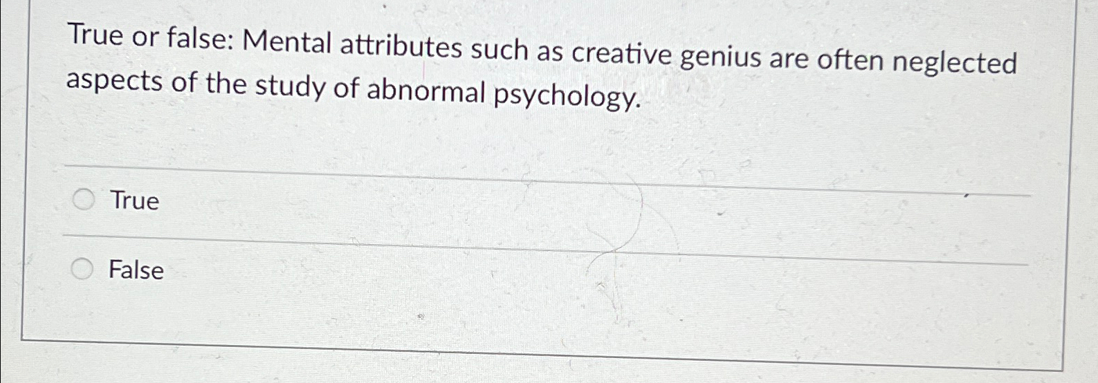 Solved True or false: Mental attributes such as creative | Chegg.com