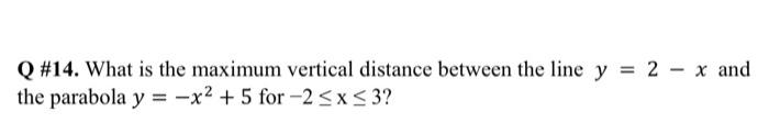 Solved Q \#14. What is the maximum vertical distance between | Chegg.com