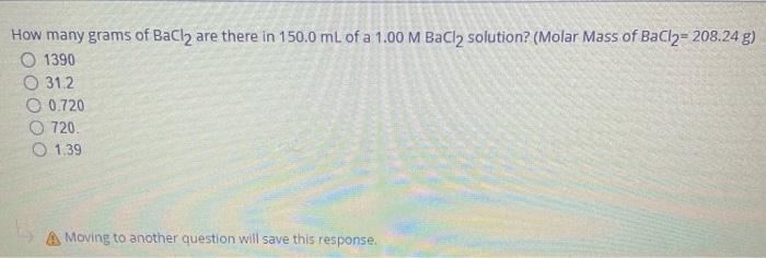 Solved How many grams of BaCl2 are there in 150.0 mL of a | Chegg.com
