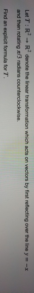 Solved Let T : R2 R2 denote the linear transformation which | Chegg.com