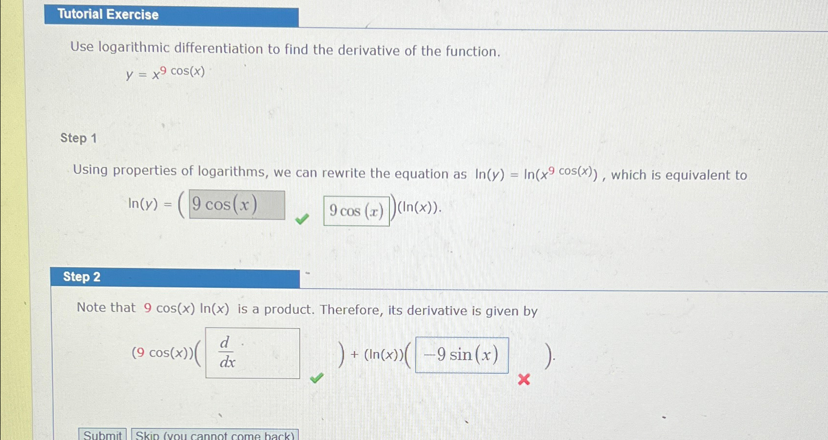 Solved Tutorial ExerciseUse logarithmic differentiation to | Chegg.com Solved Tutorial ExerciseUse logarithmic differentiation to | Chegg.com