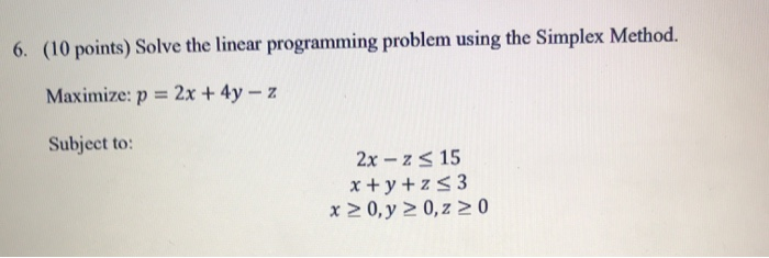 Solved 6. (10 points) Solve the linear programming problem | Chegg.com