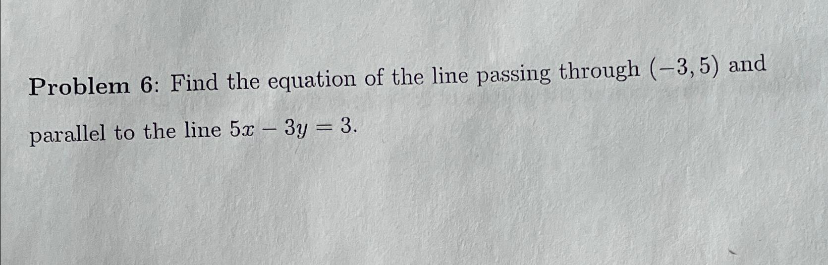 Solved Problem 6 Find The Equation Of The Line Passing