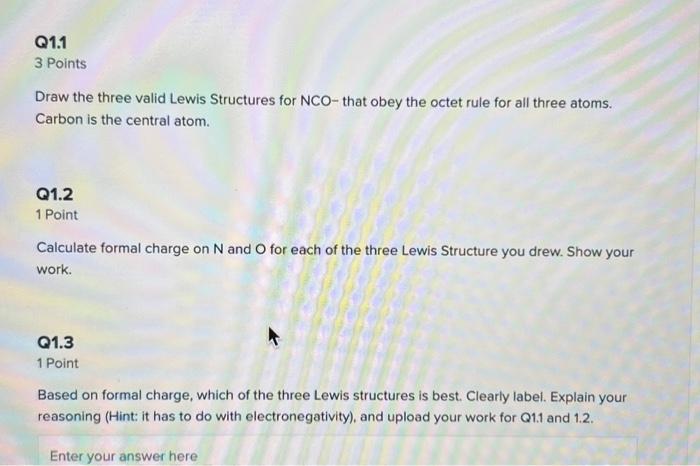 Solved Q1.1 3 Points Draw the three valid Lewis Structures | Chegg.com