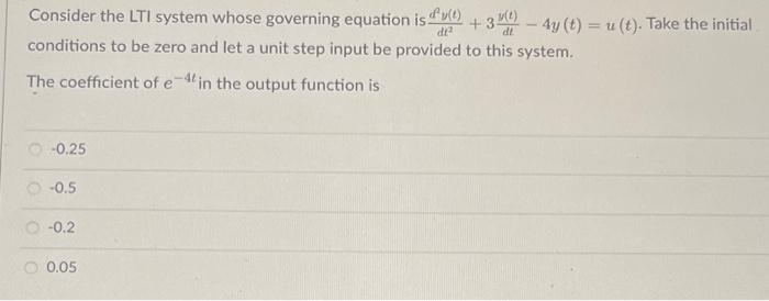 Solved Consider the LTI system whose governing equation is | Chegg.com