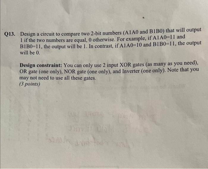 Solved 3. Design a circuit to compare two 2-bit numbers ( A1 | Chegg.com