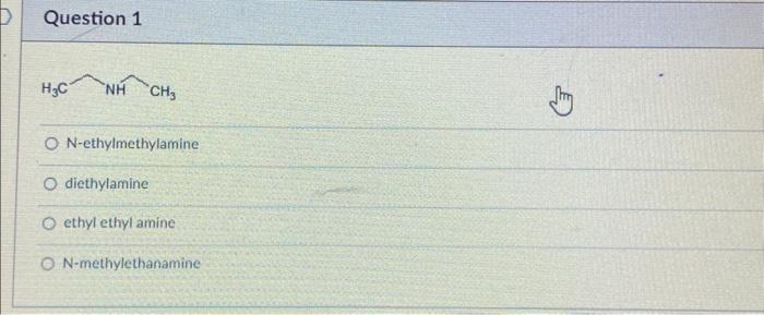 Solved N-ethylmethylamine diethylamine ethyl ethyl amine | Chegg.com