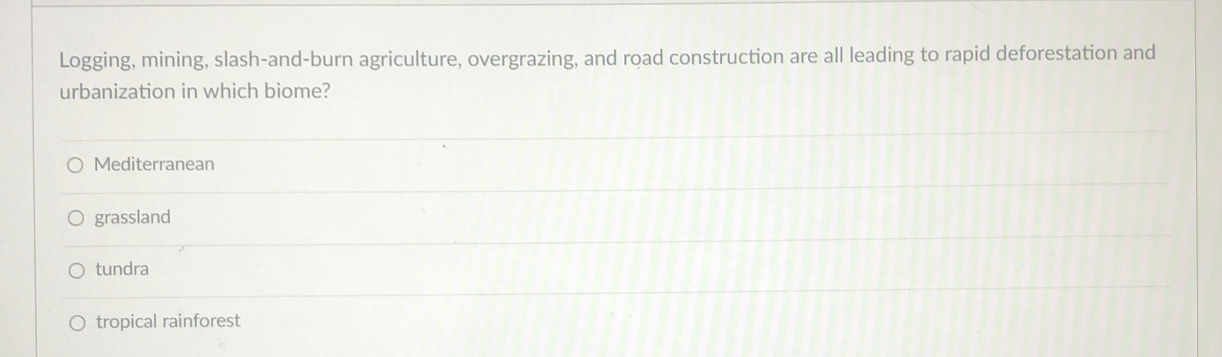 Solved Logging, mining, slash-and-burn agriculture, | Chegg.com