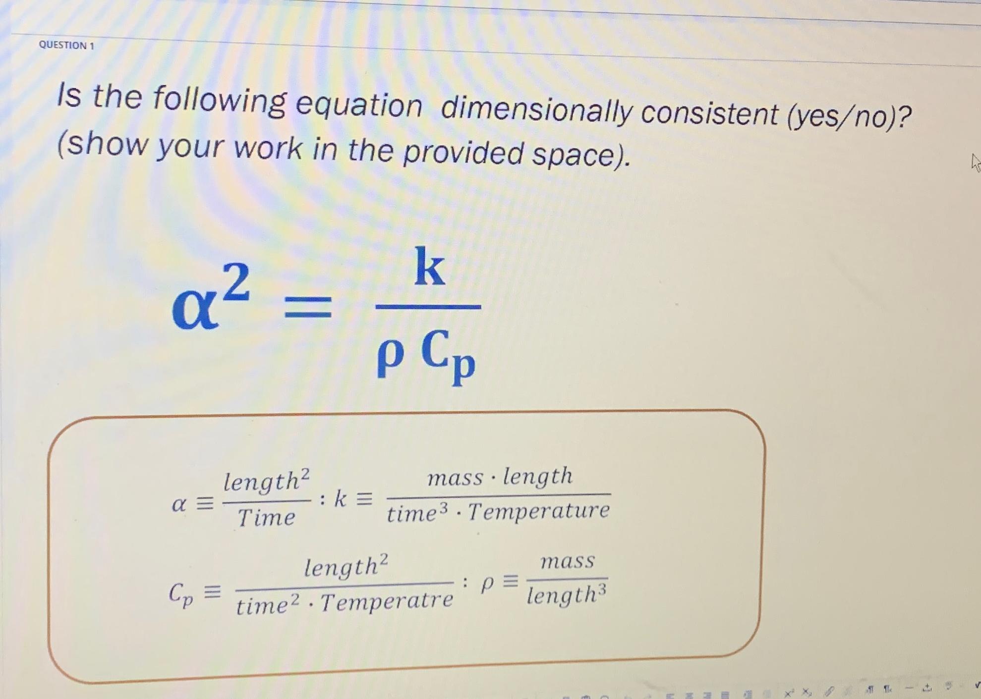 Solved QUESTION 1Is the following equation dimensionally | Chegg.com