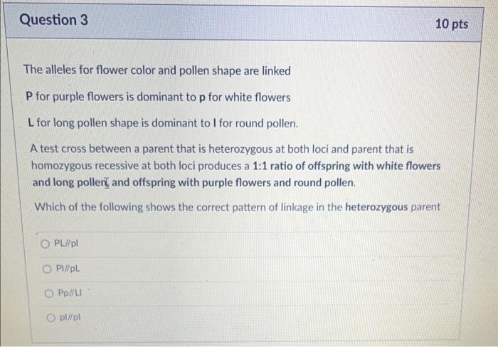 Solved The alleles for flower color and pollen shape are | Chegg.com