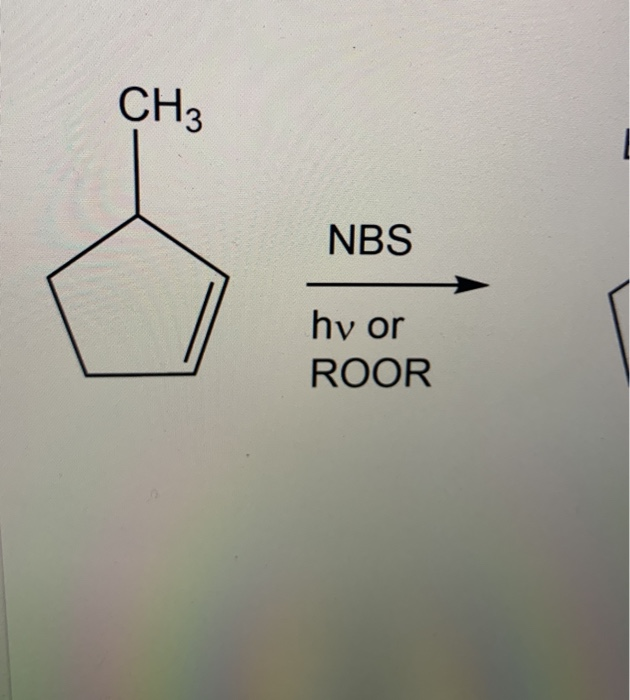 Solved CH3 NBS hy or ROOR | Chegg.com