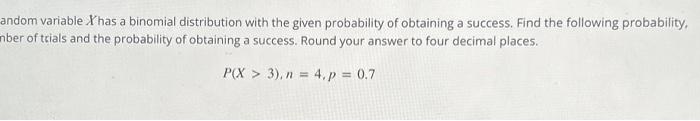 Solved Random variable has a binomial distribution with the | Chegg.com