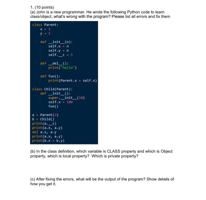 Solved 1. (10 points) (a) John is a new programmer. He wrote | Chegg.com