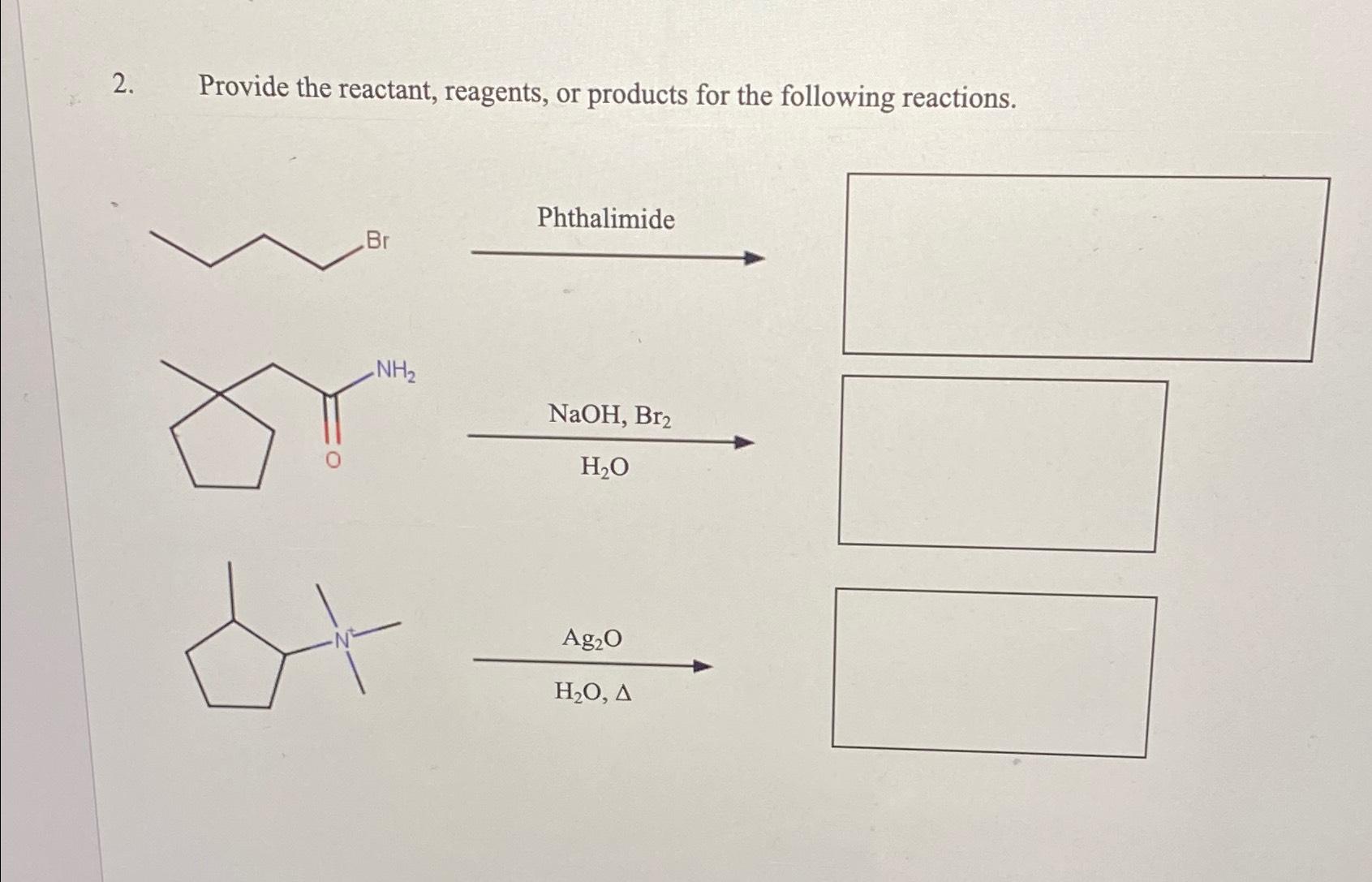 Solved Provide the reactant, reagents, or products for the | Chegg.com