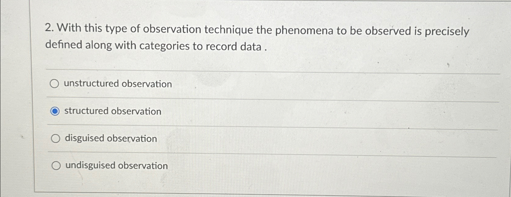 Solved With this type of observation technique the phenomena | Chegg.com