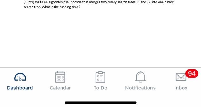 Solved 10pts Write An Algorithm Pseudocode That Merges Two
