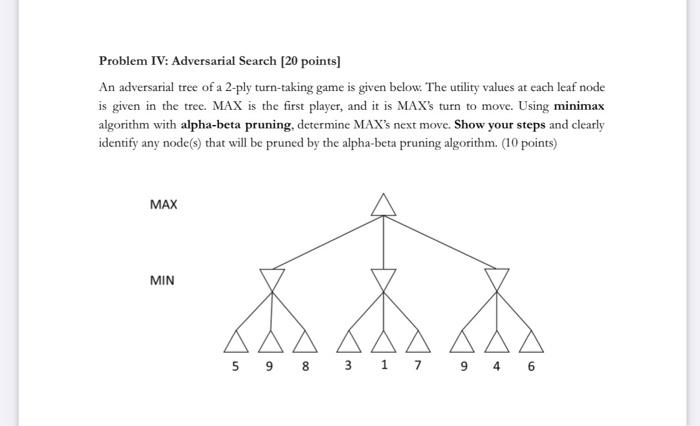 Solved Problem IV: Adversarial Search (20 points) An | Chegg.com
