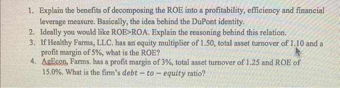 Solved 1. Explain the benefits of decomposing the ROE into a | Chegg.com