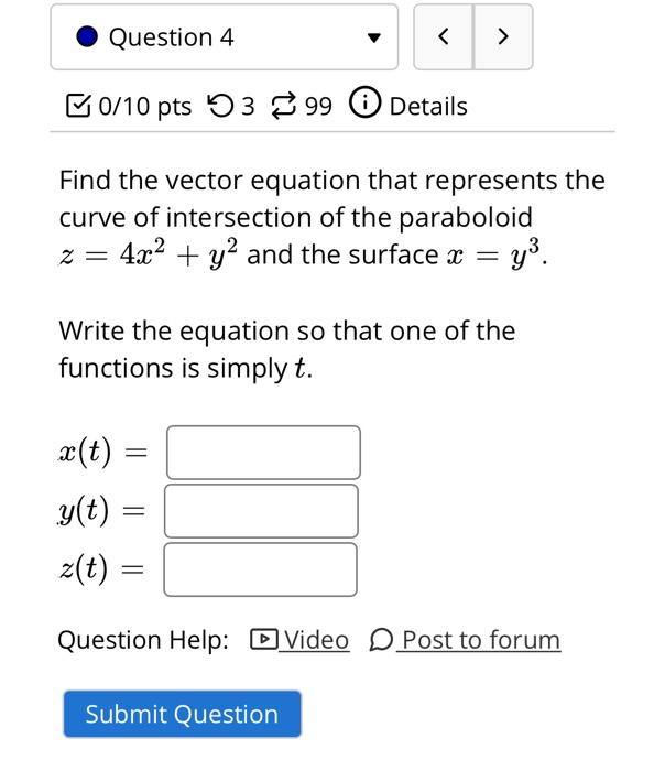 Solved Question 4 0/10 pts 53 299 Details Find the vector | Chegg.com