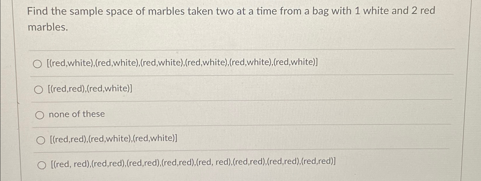 Solved Find the sample space of marbles taken two at a time | Chegg.com