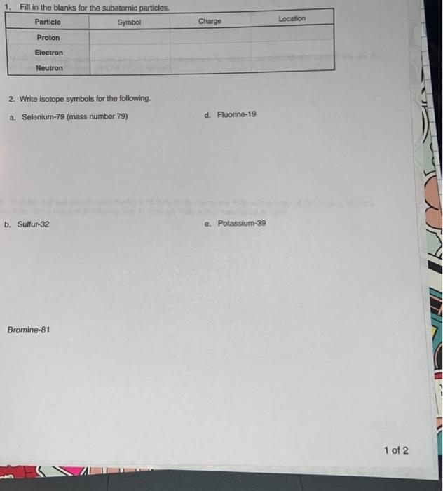 Solved 1. Fill in the blanks for the subatomic particles. | Chegg.com