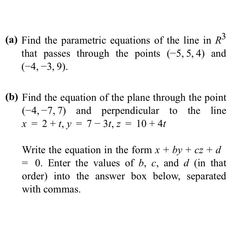 Solved (a) ﻿Find the parametric equations of the line in R3 | Chegg.com