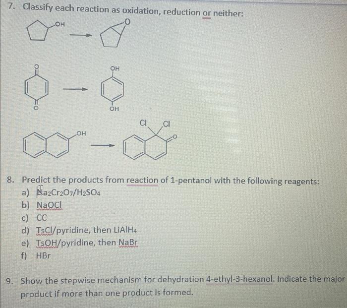 Solved 7. Classify each reaction as oxidation, reduction or | Chegg.com