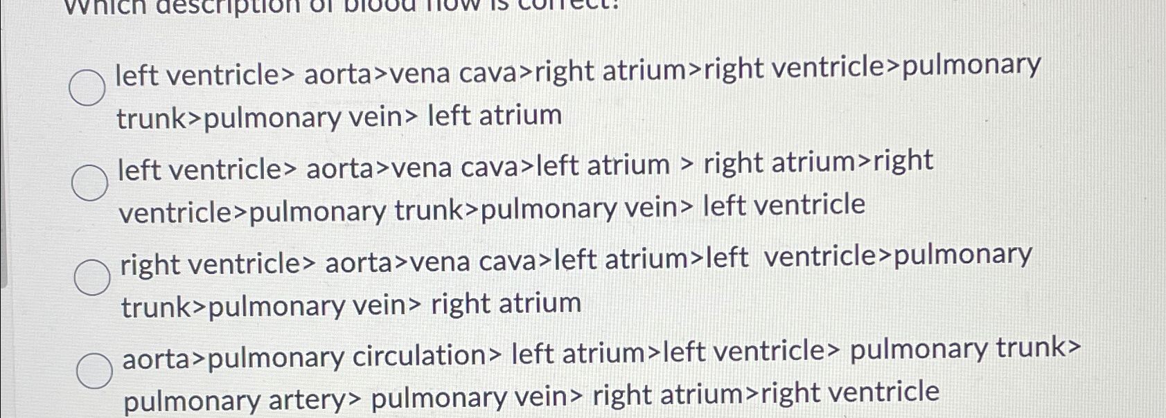 Solved left ventricle> ﻿aorta>vena cava>right atrium>right | Chegg.com