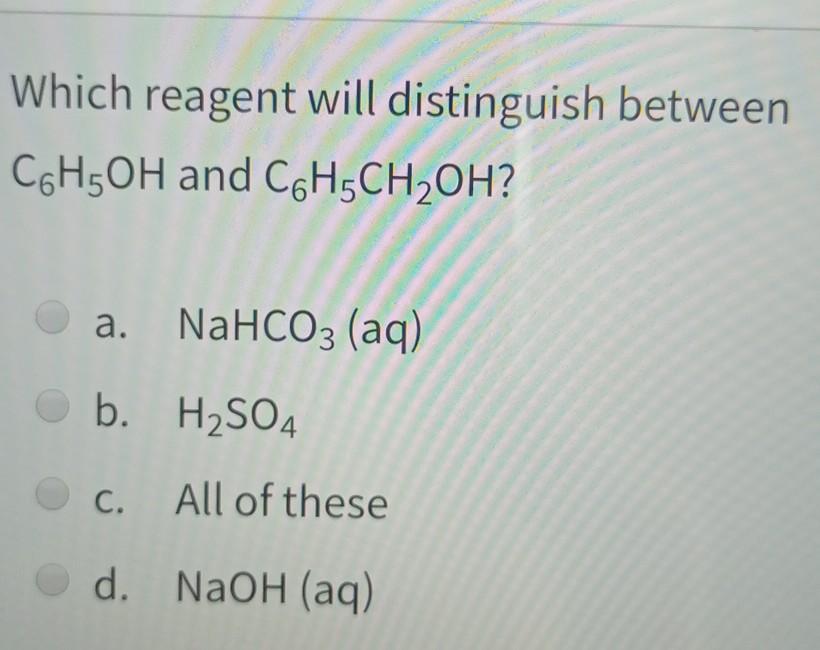 Solved Which reagent will distinguish between C6H5OH and | Chegg.com