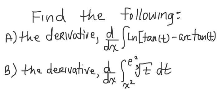 Solved Find the following: A) the derivative, | Chegg.com