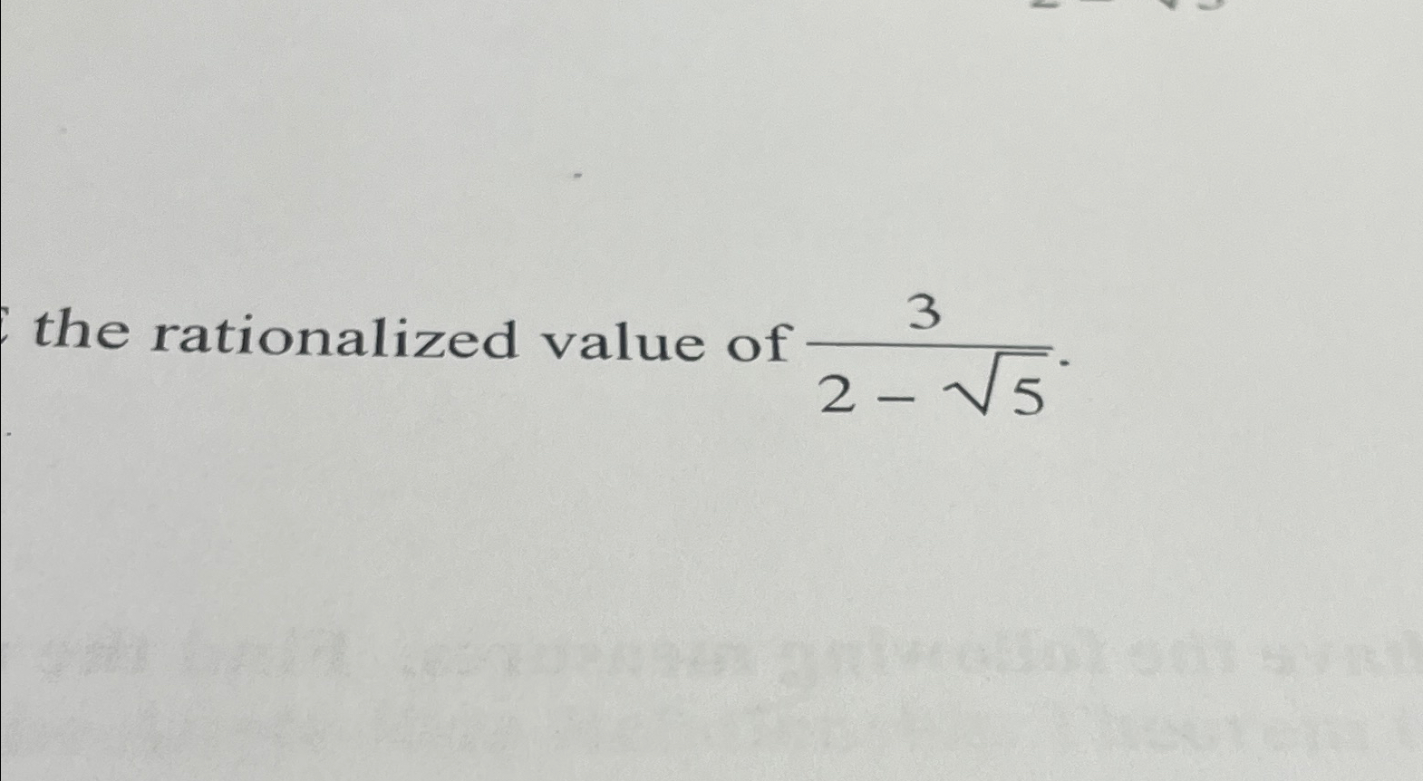 Solved the rationalized value of 32-52. | Chegg.com