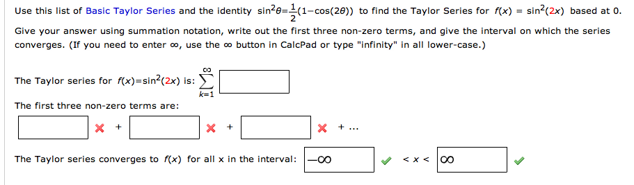 Solved Use this list of Basic Taylor Series and the identity | Chegg.com