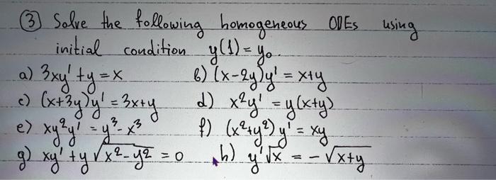 Solved (3) Solve the following homogeneous ODEs using | Chegg.com