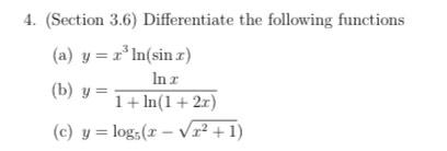 Solved (Section 3.6) ﻿Differentiate the following | Chegg.com