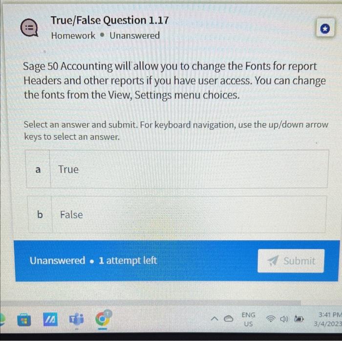 Solved Sage 50 Accounting will allow you to change the Fonts | Chegg.com