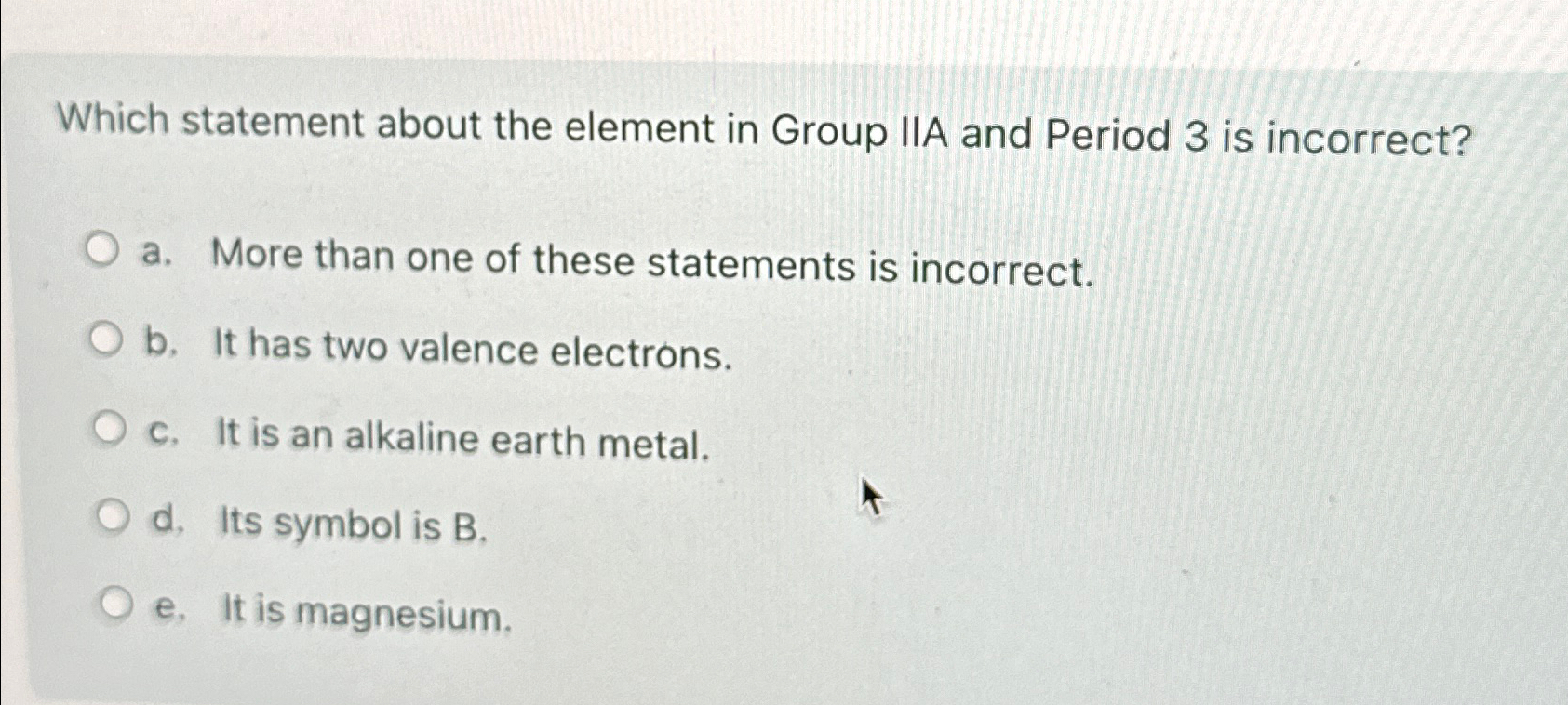 Solved Which statement about the element in Group IIA and | Chegg.com