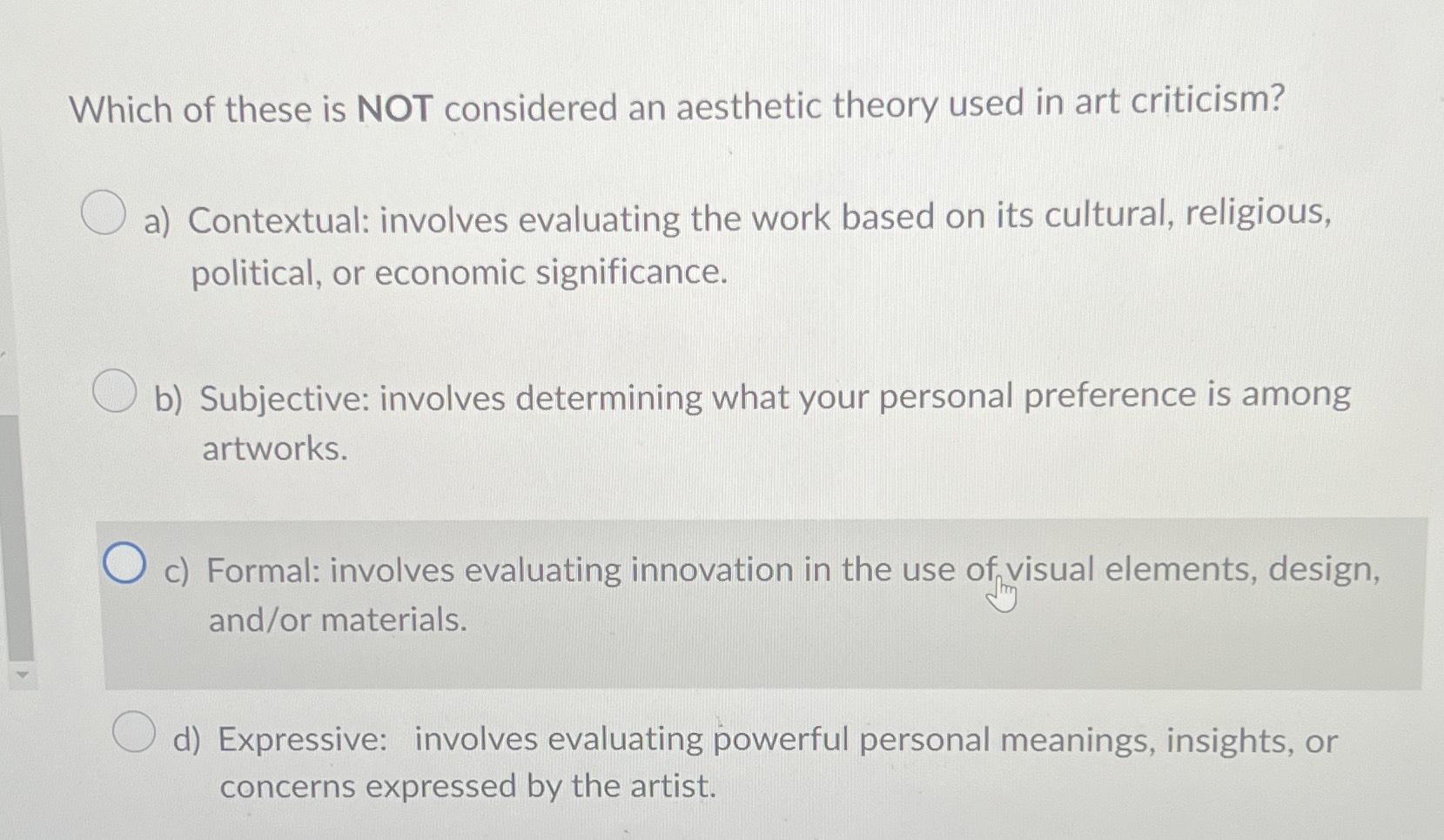 Solved Which of these is NOT considered an aesthetic theory | Chegg.com