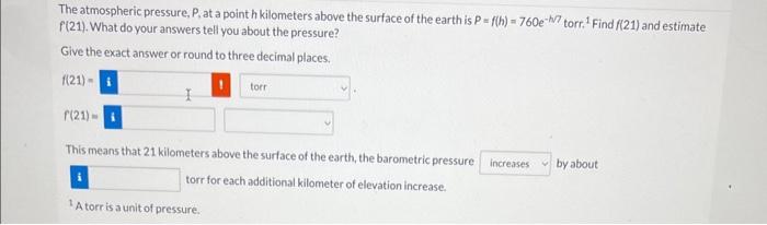 Solved The atmospheric pressure, P, at a point h kilometers | Chegg.com
