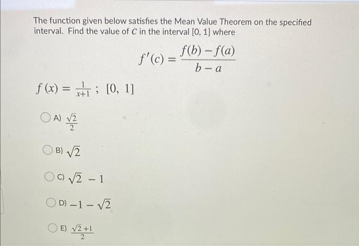 Solved The function given below satisfies the Mean Value | Chegg.com