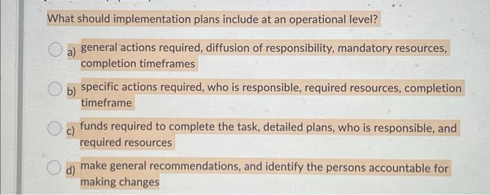 What should implementation plans include at an | Chegg.com