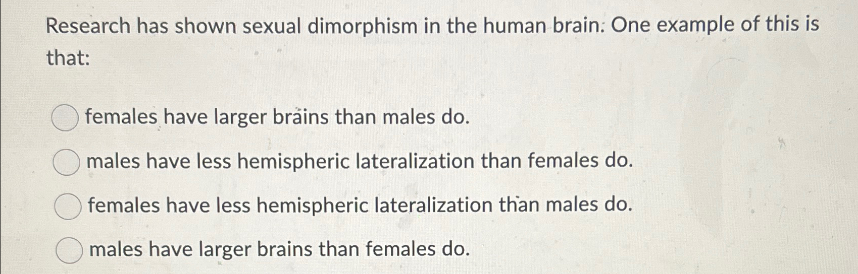 Solved Research has shown sexual dimorphism in the human | Chegg.com