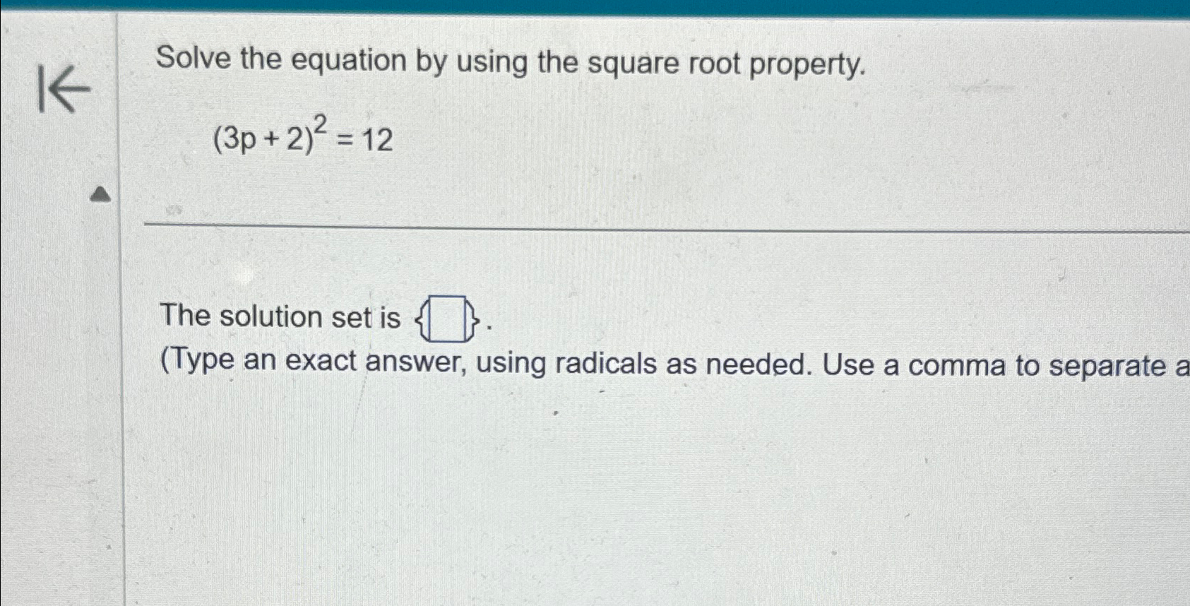 Solved Solve the equation by using the square root | Chegg.com