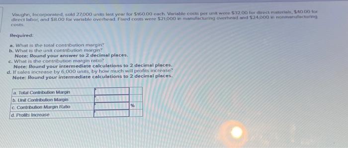 Solved conta Required: a. What is the total contribution | Chegg.com