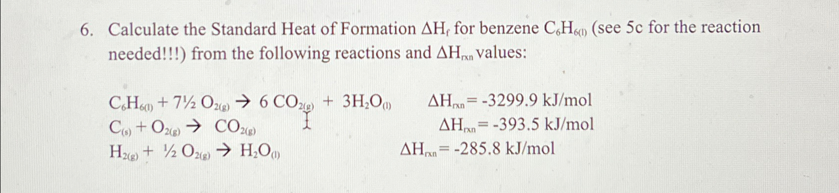 Solved Calculate the Standard Heat of Formation ΔHf ﻿for | Chegg.com