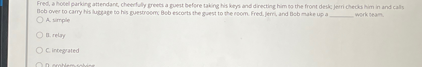 Solved Fred, a hotel parking attendant, cheerfully greets a | Chegg.com